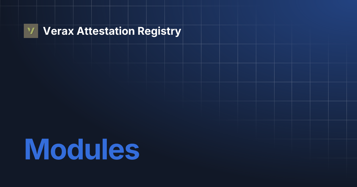 Modules | Verax Attestation Registry